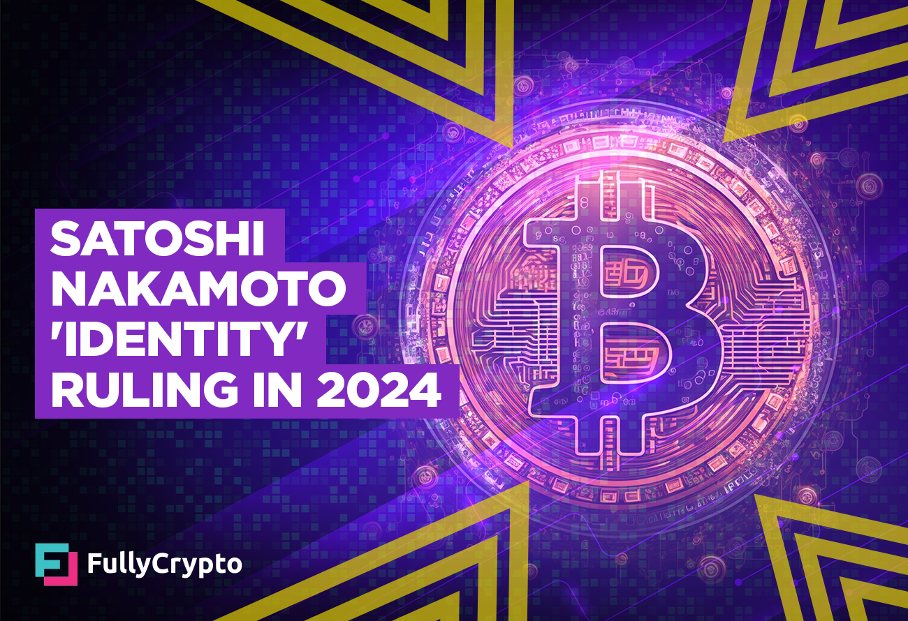 Satoshi Nakamoto 'Identity' Ruling In 2024
