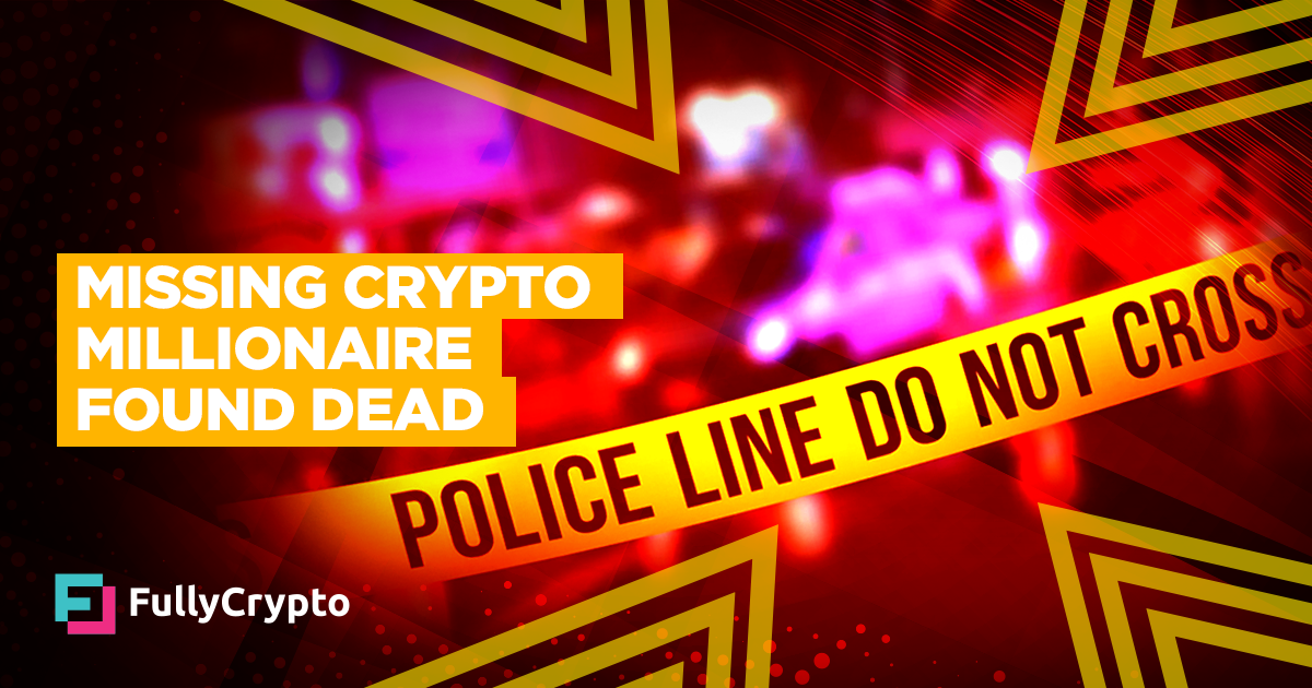 Missing Crypto Millionaire Found Dead in Argentina