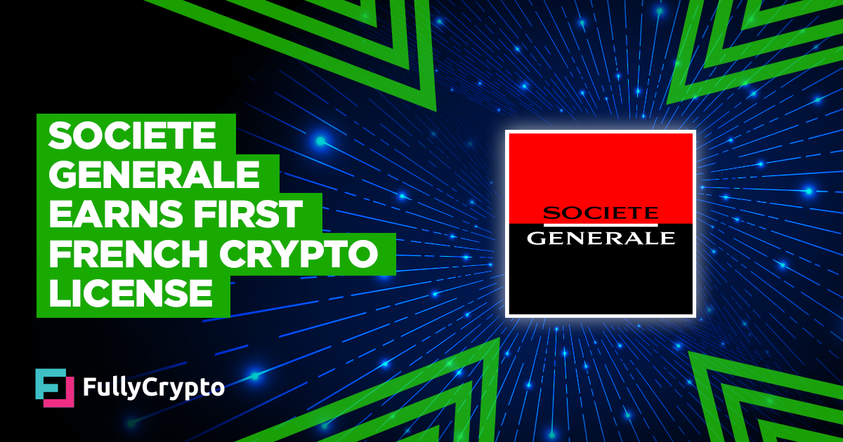 Societe Generale Earns First French Crypto License