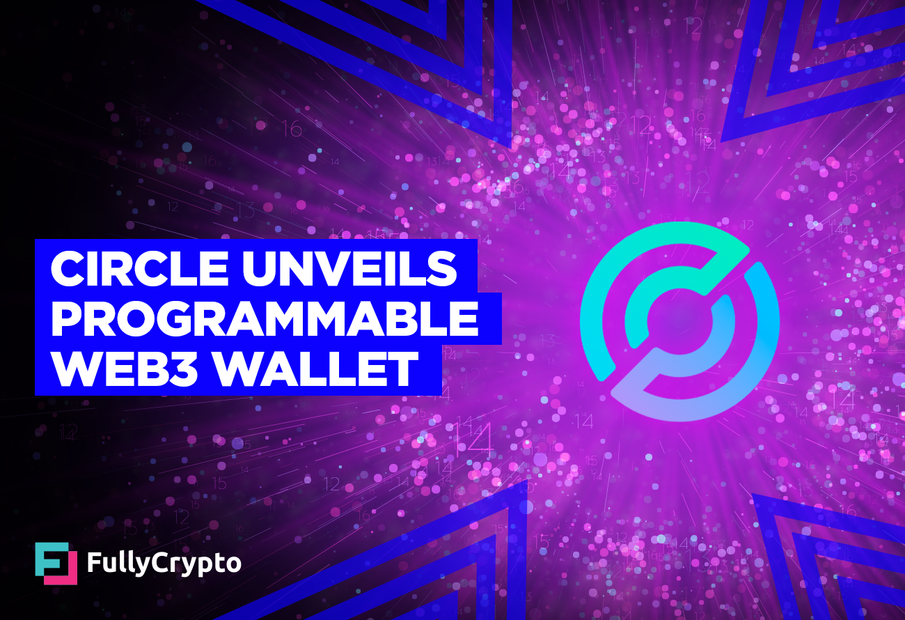 Circle Unveils Programmable Web3 Wallet