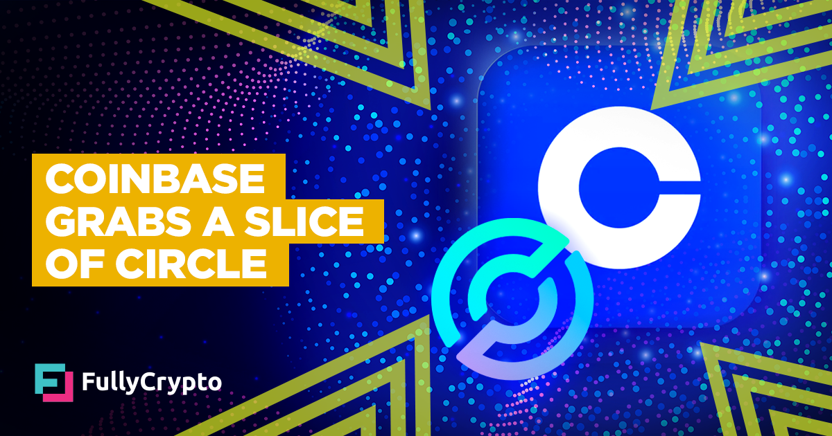 Coinbase Grabs a Slice of Circle