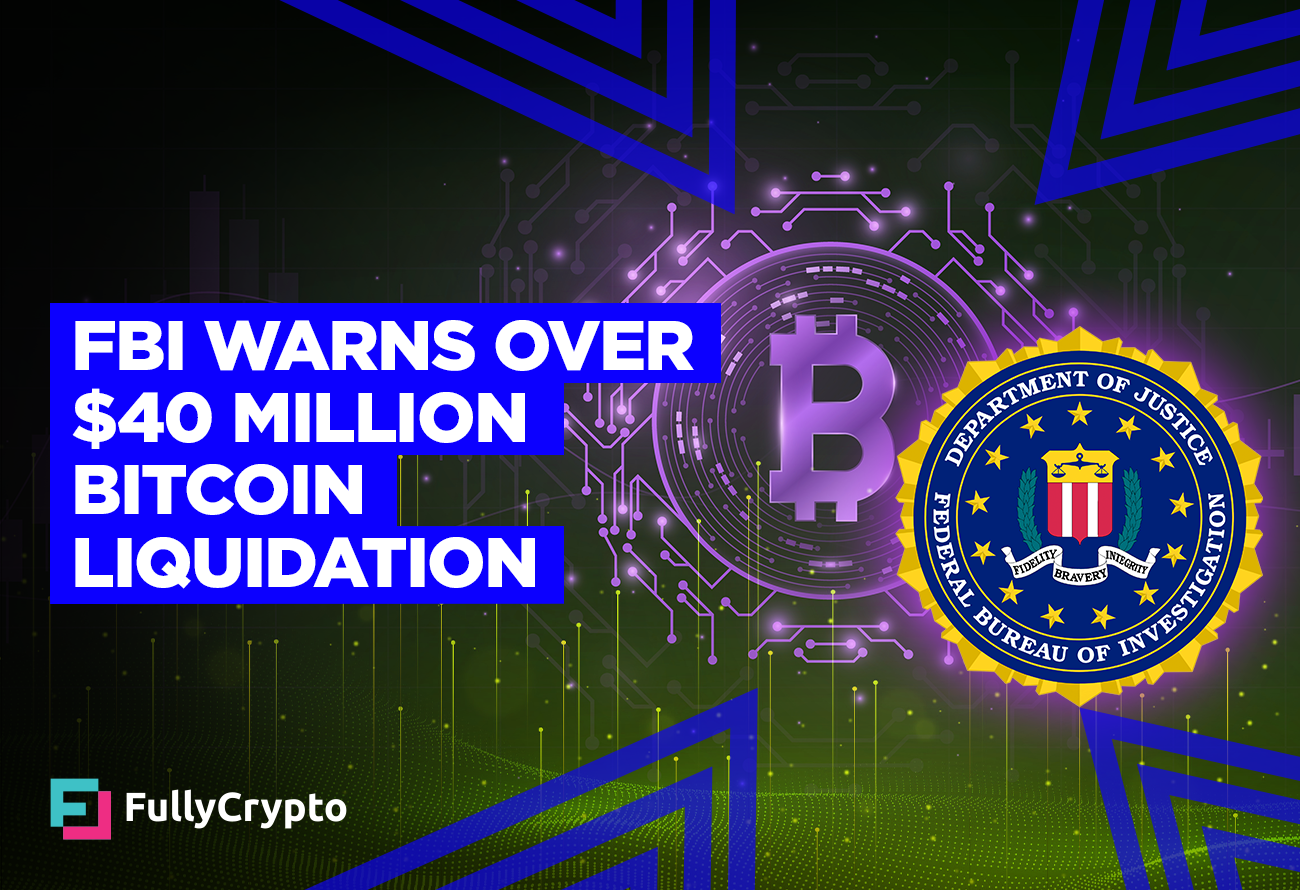 FBI Warns Over $40 Million Bitcoin Liquidation by DPRK Hackers