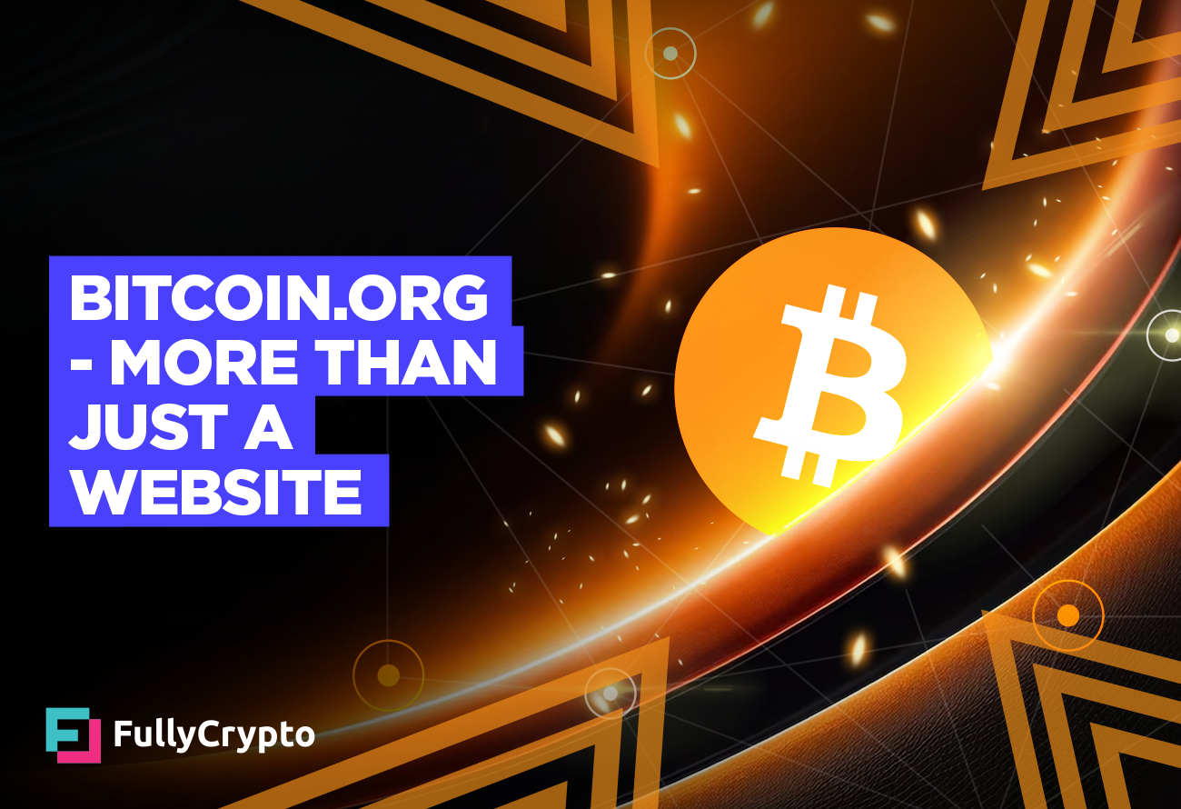 Bitcoin.org - More Than Just a Website - FullyCrypto