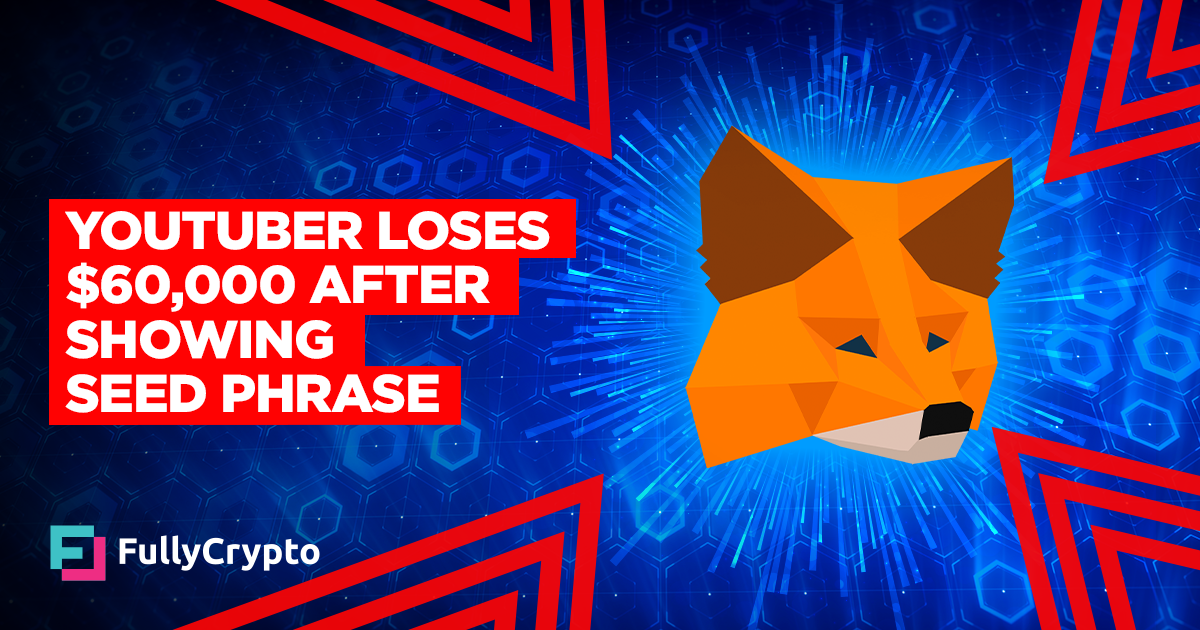 Brazilian Crypto YouTuber Loses $60,000 After Showing Seed Phrase