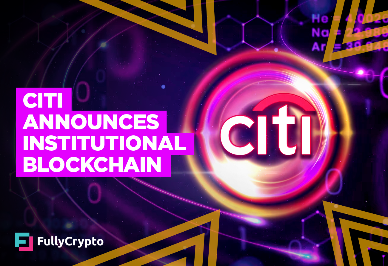 Citi Announces Institutional Blockchain