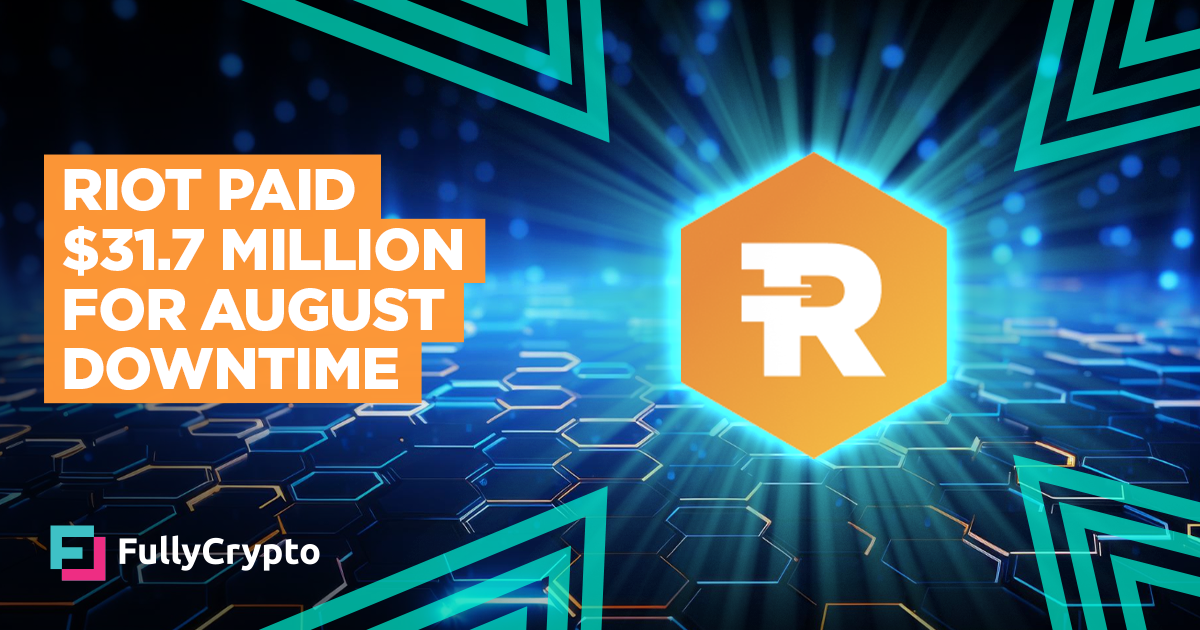 Riot Received $31.7 Million for August Downtime in Texas