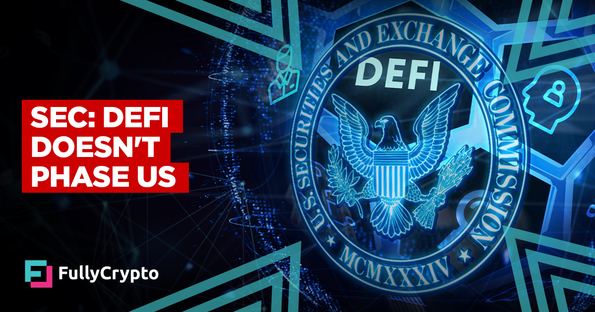SEC: DeFi Doesn't Phase Us