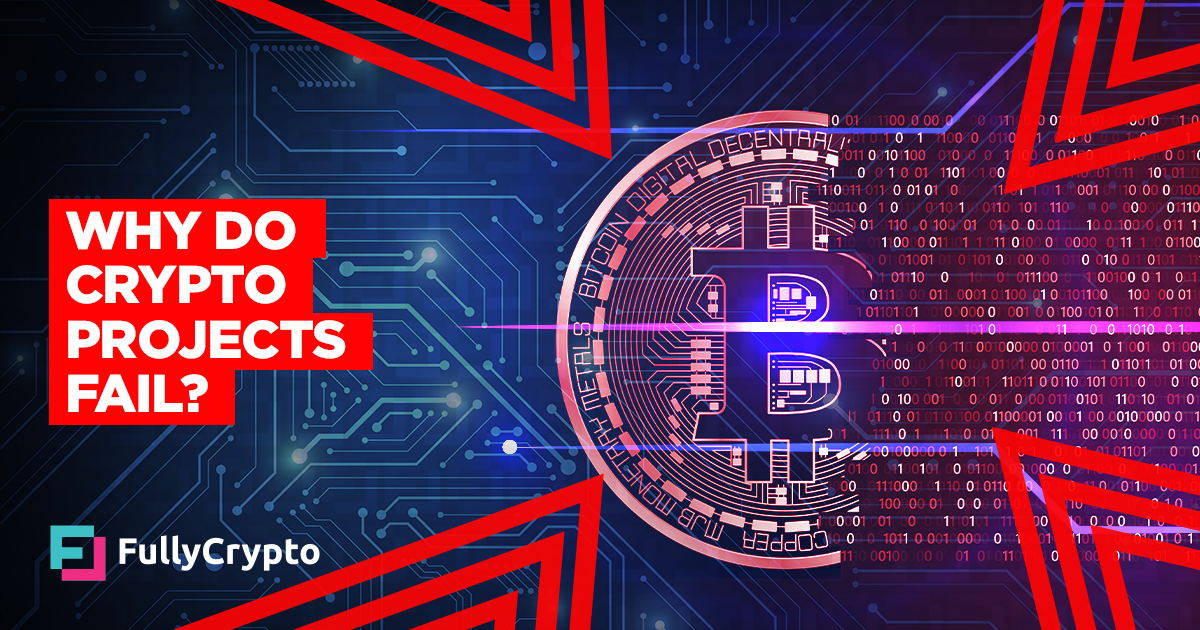 Why Do Crypto Projects Fail?