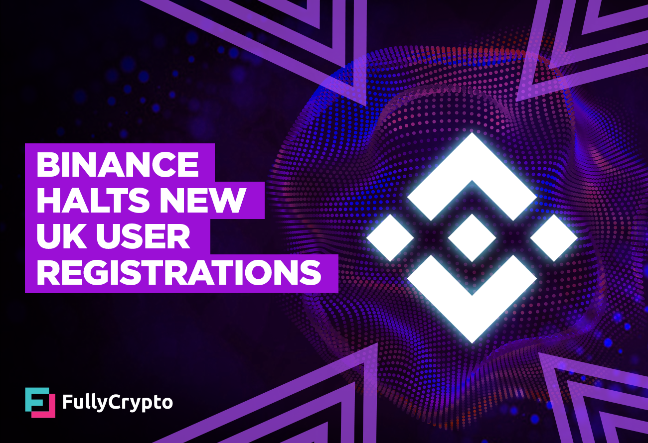 Binance Halts New UK User Registrations