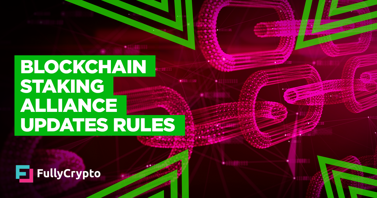 Blockchain Staking Alliance Updates Rules to Protect Consumers
