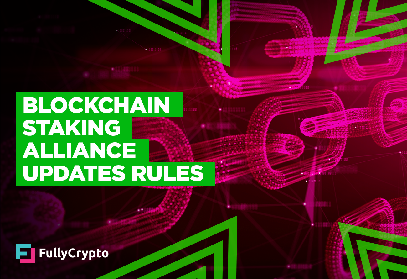Blockchain Staking Alliance Updates Rules to Protect Consumers