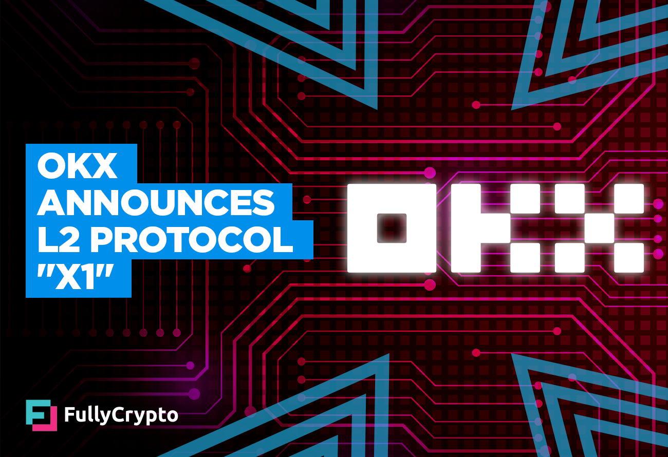 OKX Announces X1 Ethereum Layer 2 Protocol