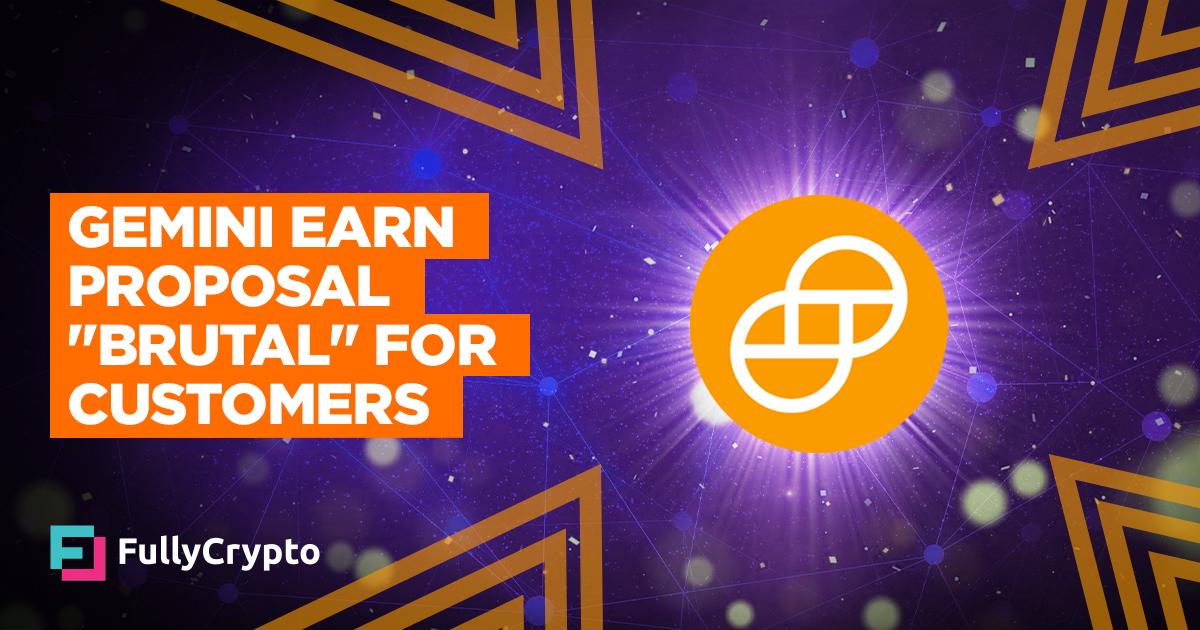 Gemini Earn Proposal Could be "Brutal" For Customers