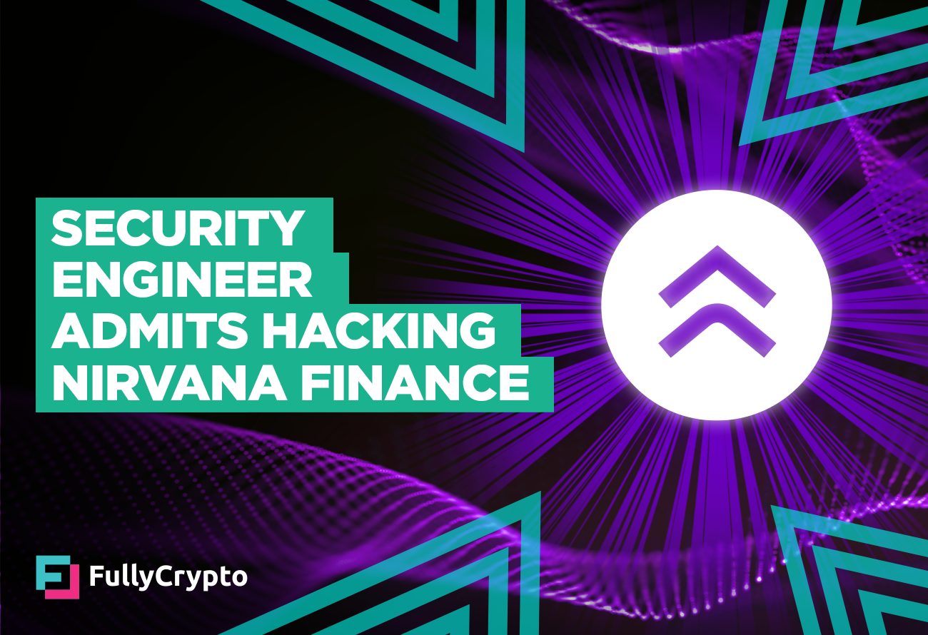 Security Engineer Admits Hacking Nirvana Finance