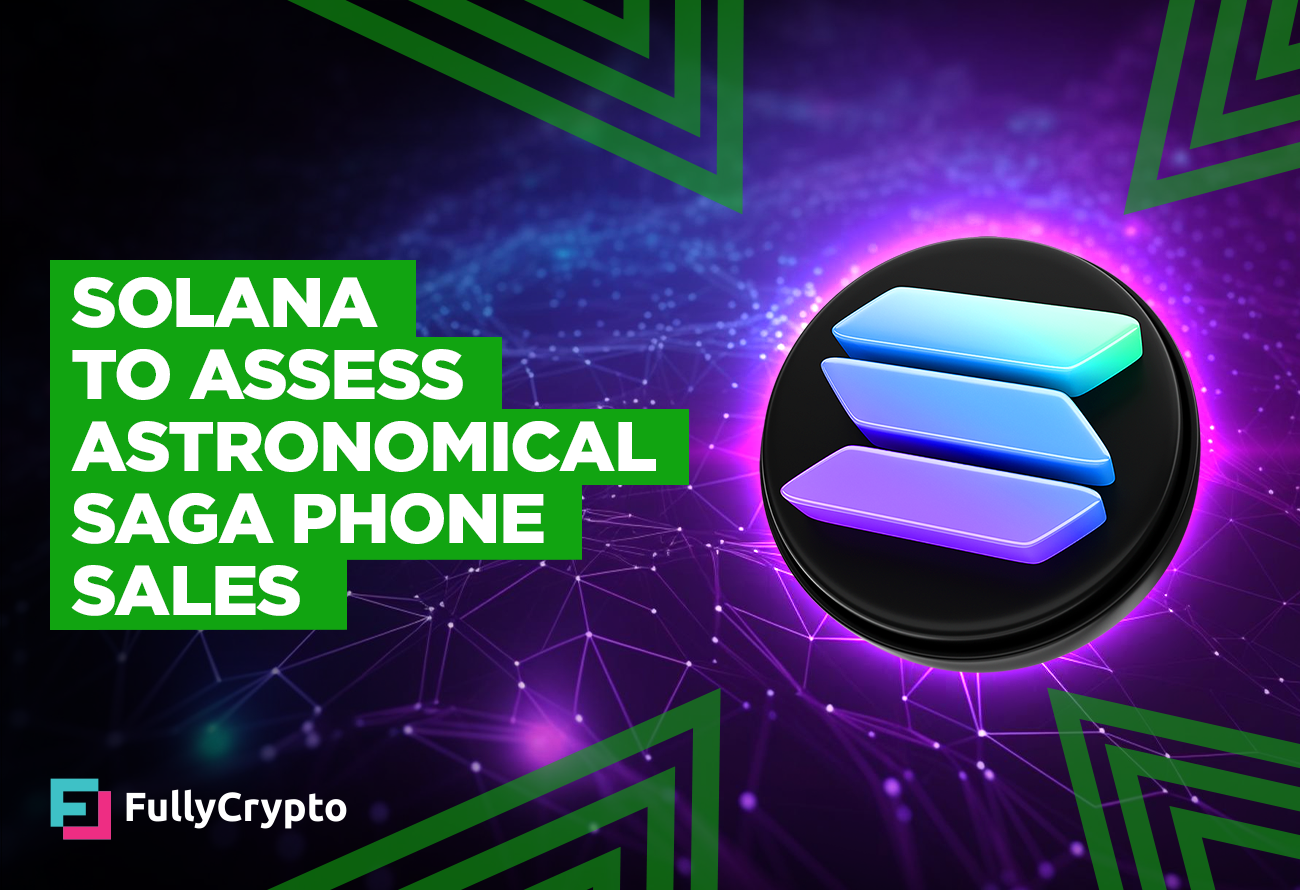 Solana Not Fooled by Astronomical Saga Phone Sales