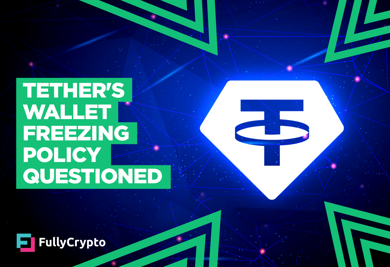 Questions Raised Over Tether's Wallet Freezing Policy