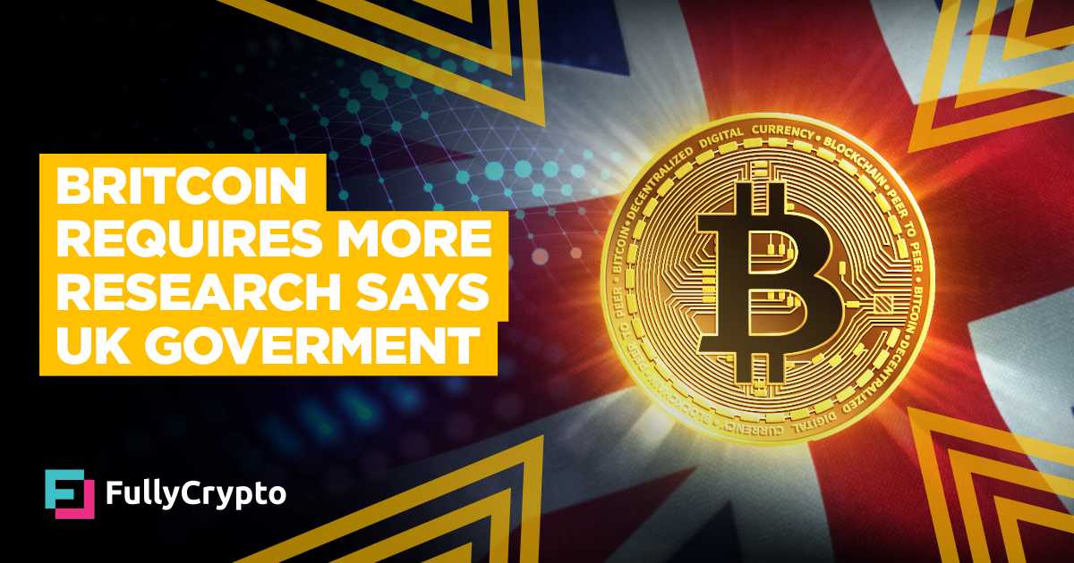 Britcoin Requires More Research, Says UK Government