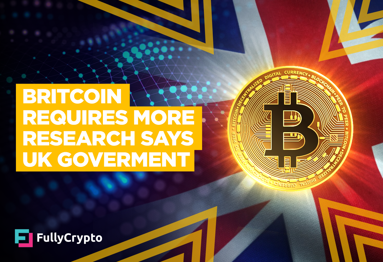 Britcoin Requires More Research, Says UK Government
