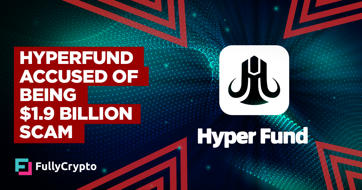 HyperFund Accused of Being $1.9 Billion Scam