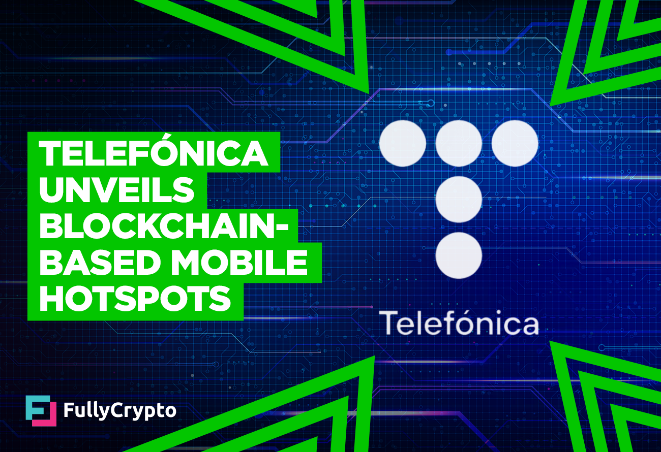 Telecom Giant Telefónica Unveils Blockchain-based Mobile Hotspots