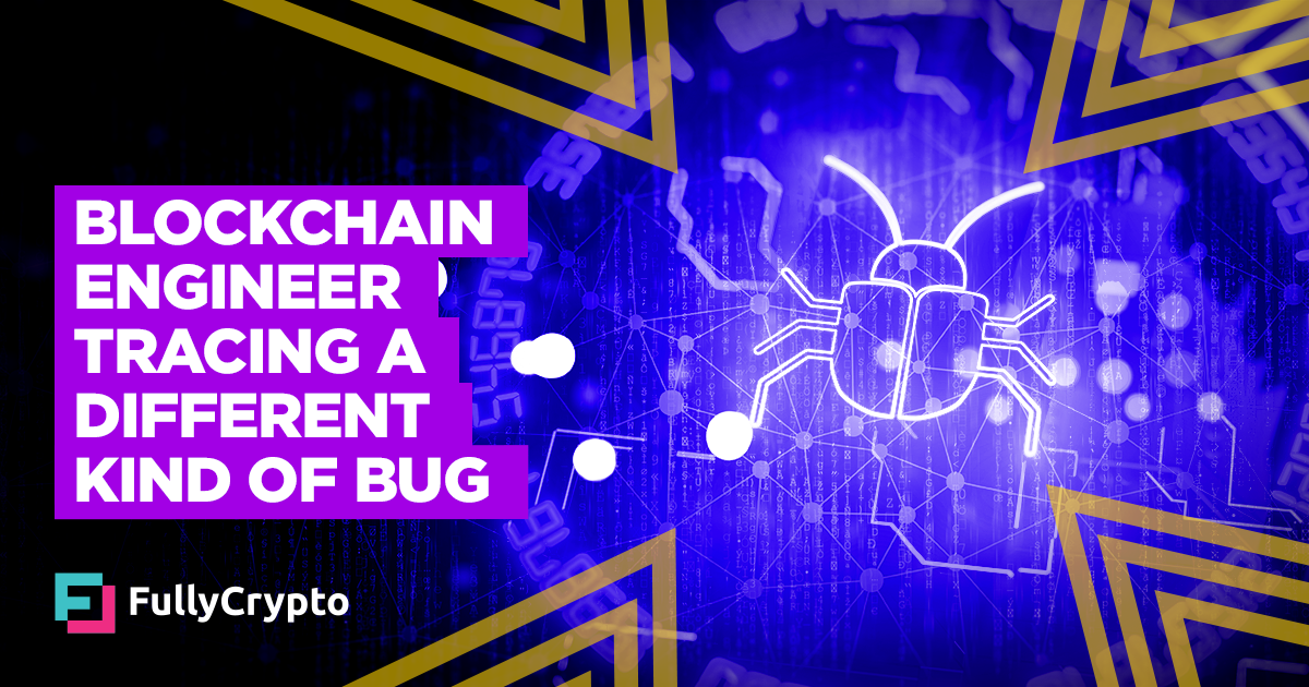 The Blockchain Engineer Tracing a Different Kind of Bug