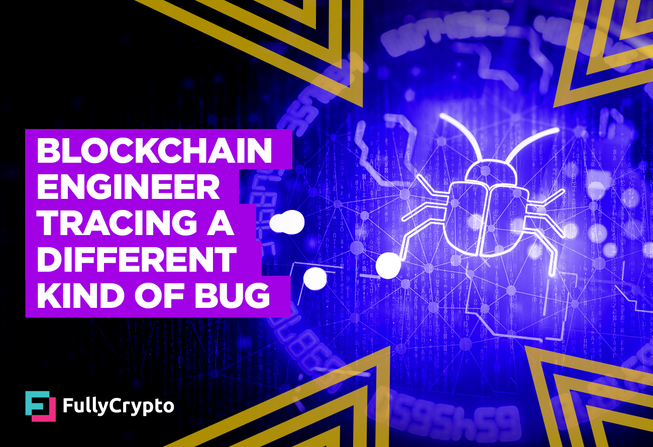 The Blockchain Engineer Tracing a Different Kind of Bug