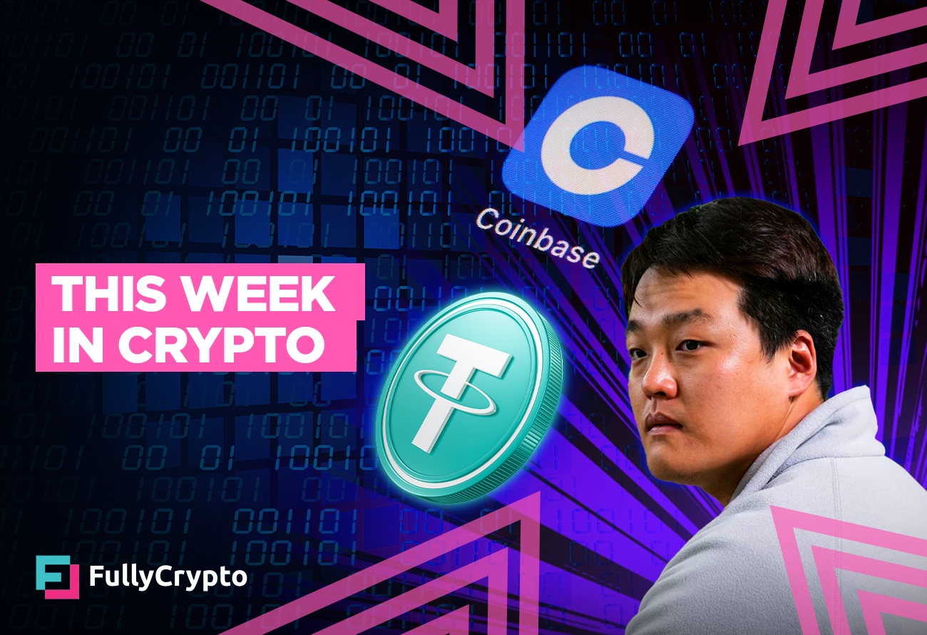 This Week in Crypto - Tether, Do Kwon, and Coinbase