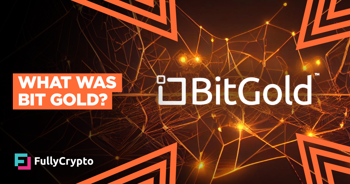 What Was Bit Gold and What Happened to It?