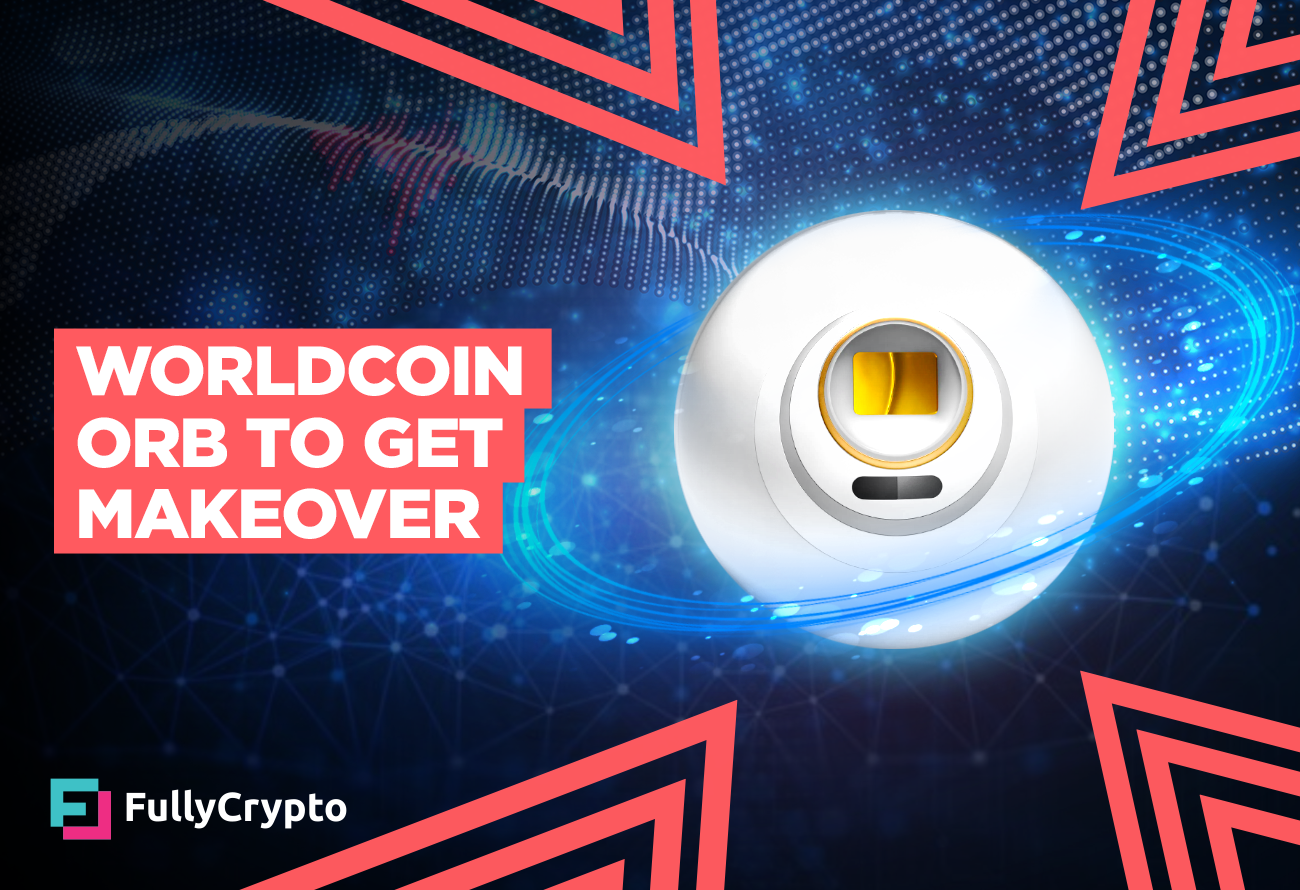 Worldcoin Orb to Get Makeover