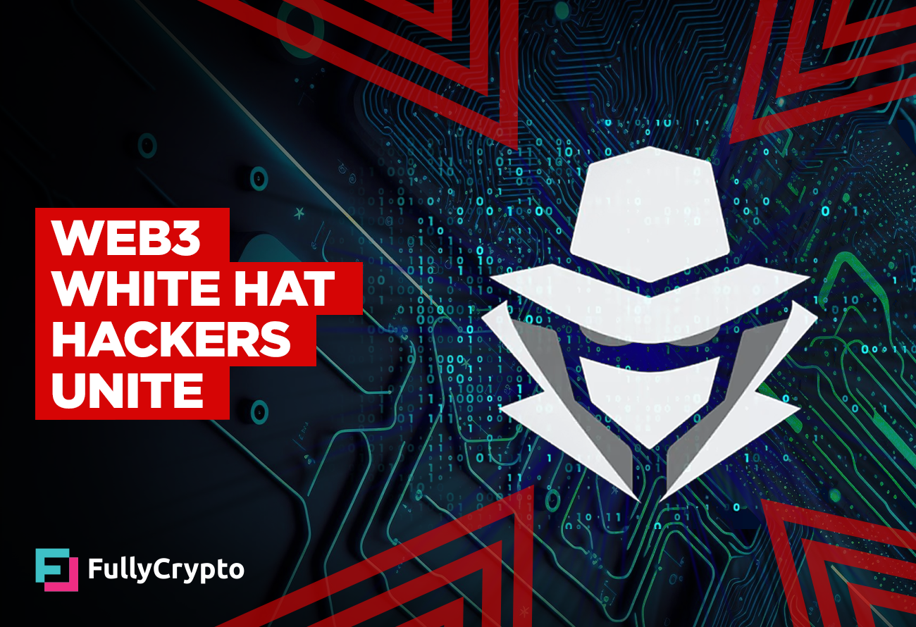 Web3 White Hat Hackers Unite to Form Security Alliance - FullyCrypto
