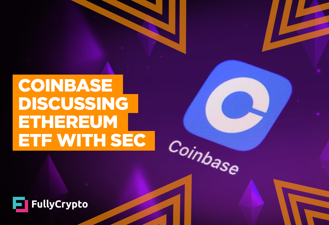 Coinbase Discusses Grayscale’s Proposed Ethereum ETF with SEC