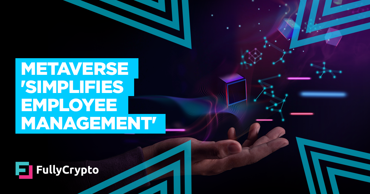 Metaverse 'Simplifies Employee Management'