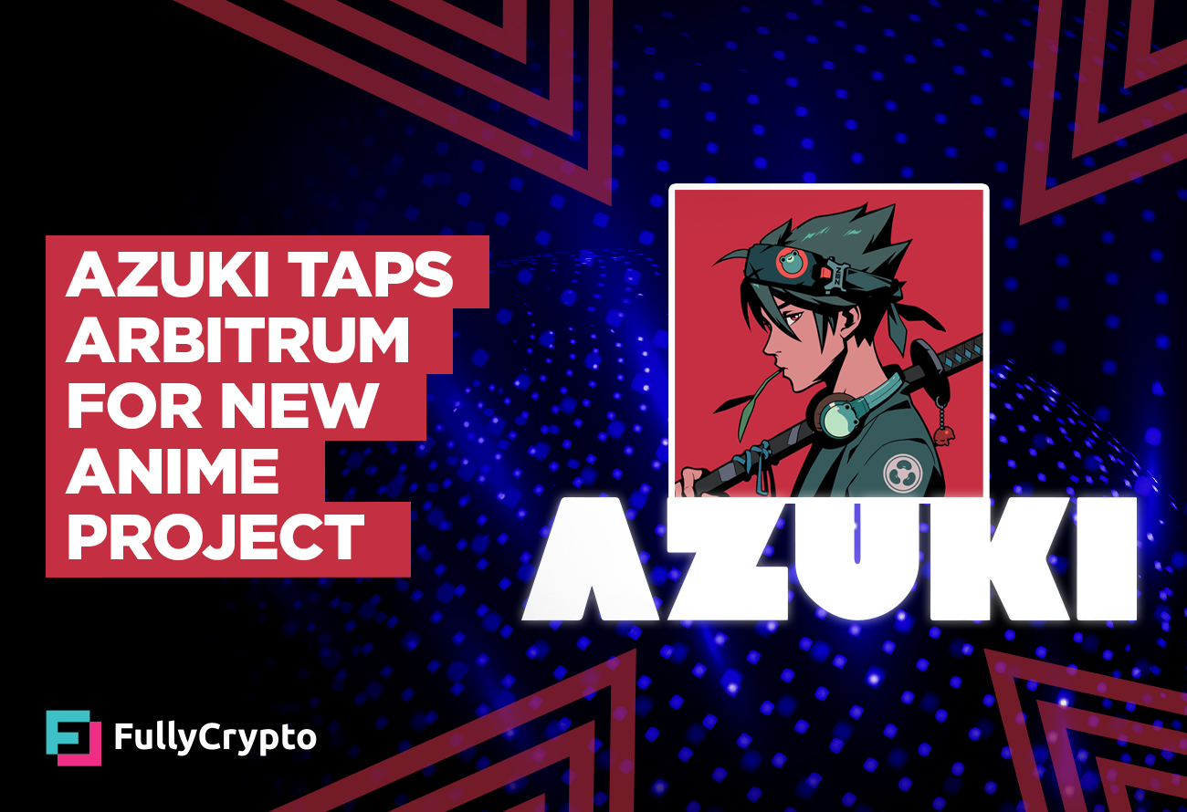 NFT Project Azuki Taps Arbitrum for New Anime Project