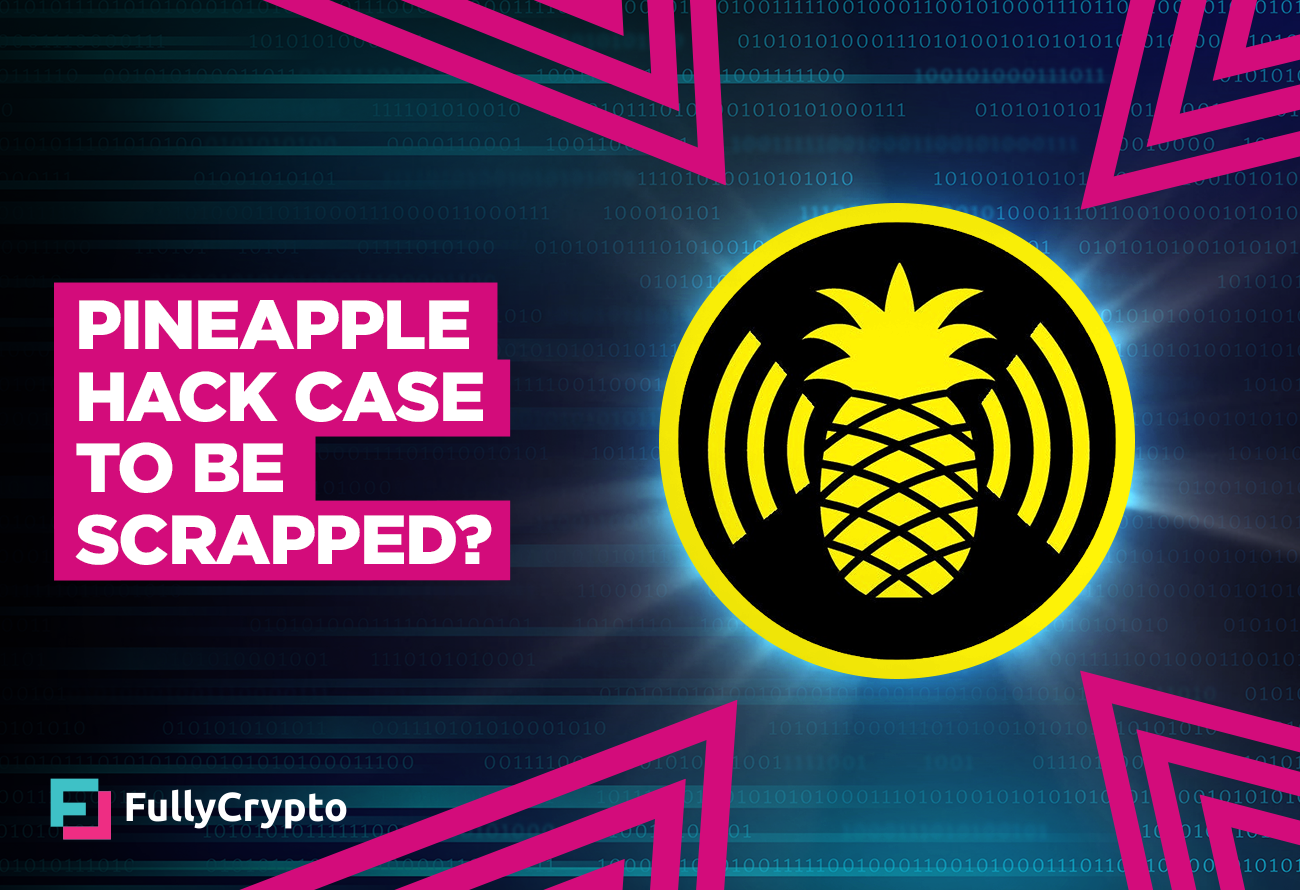 Pineapple Hack Case Could be Scrapped After COPA Ruling