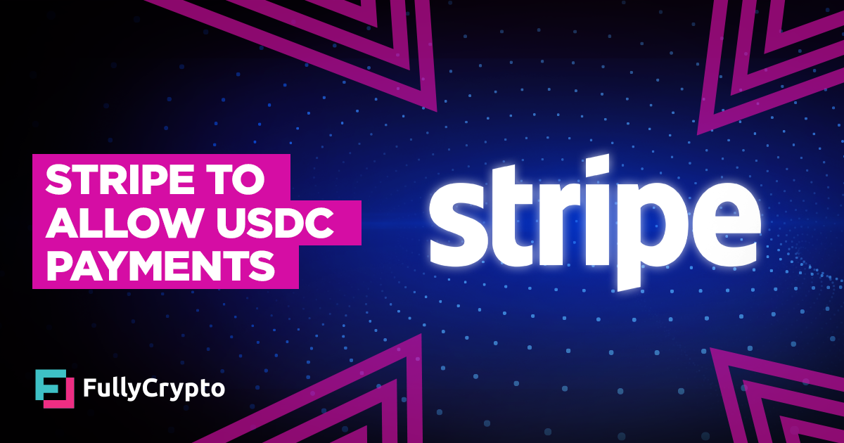 Stripe to Allow USDC Payments