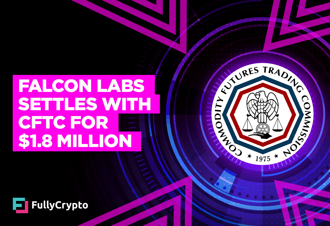 Falcon Labs Settles With CFTC for $1.8 Million
