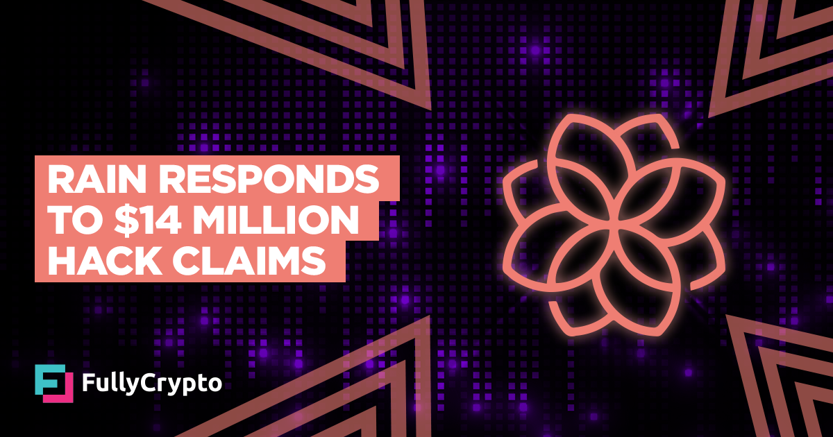 Rain Responds to $14 Million Hack Claims