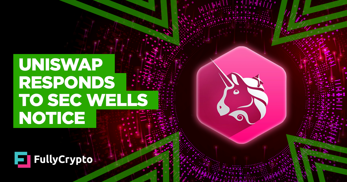 Uniswap Responds to SEC Wells Notice