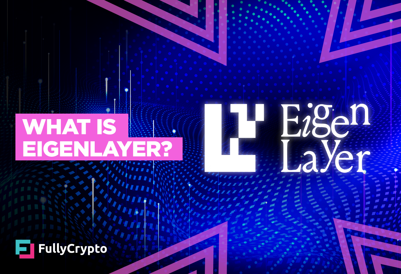 What is EigenLayer?