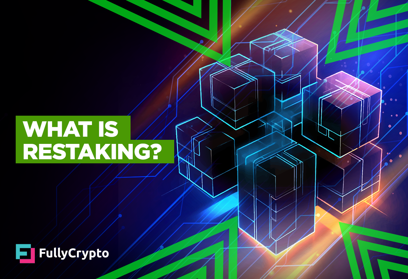 What is Restaking?