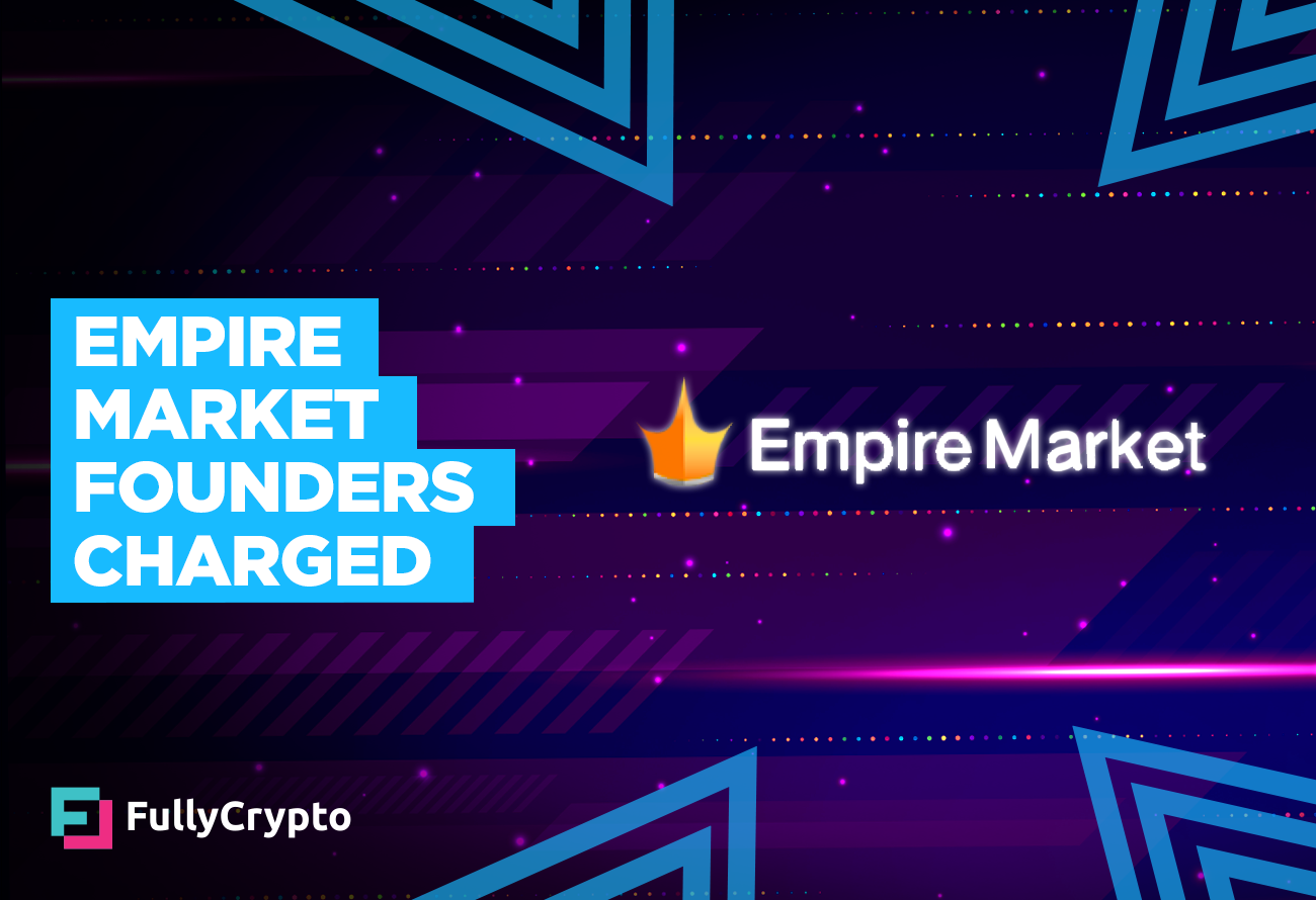 Empire Market Founders Charged Over Illegal Marketplace