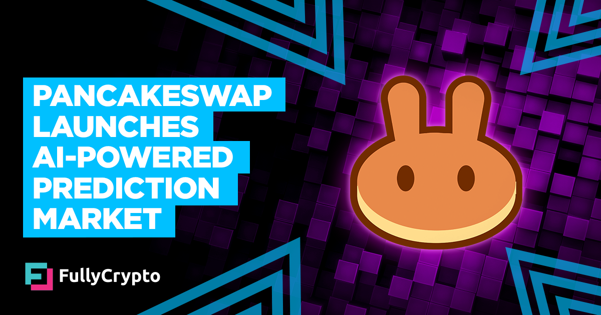 PancakeSwap Launches AI-powered Prediction Market
