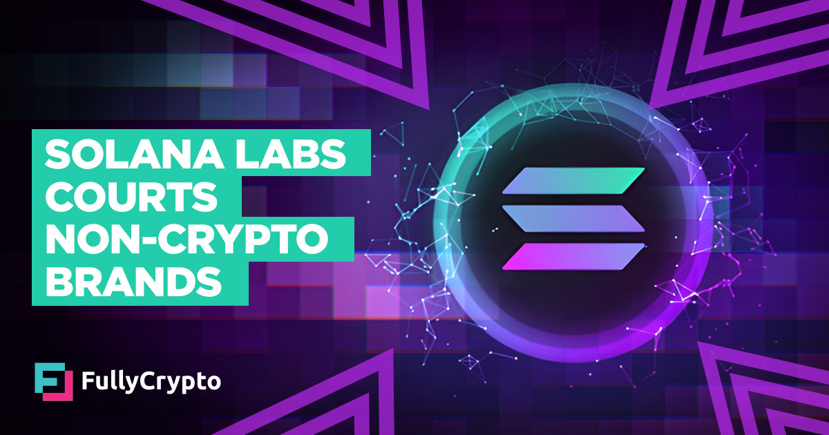 Solana Labs Courts Non-Crypto Brands with New Platform