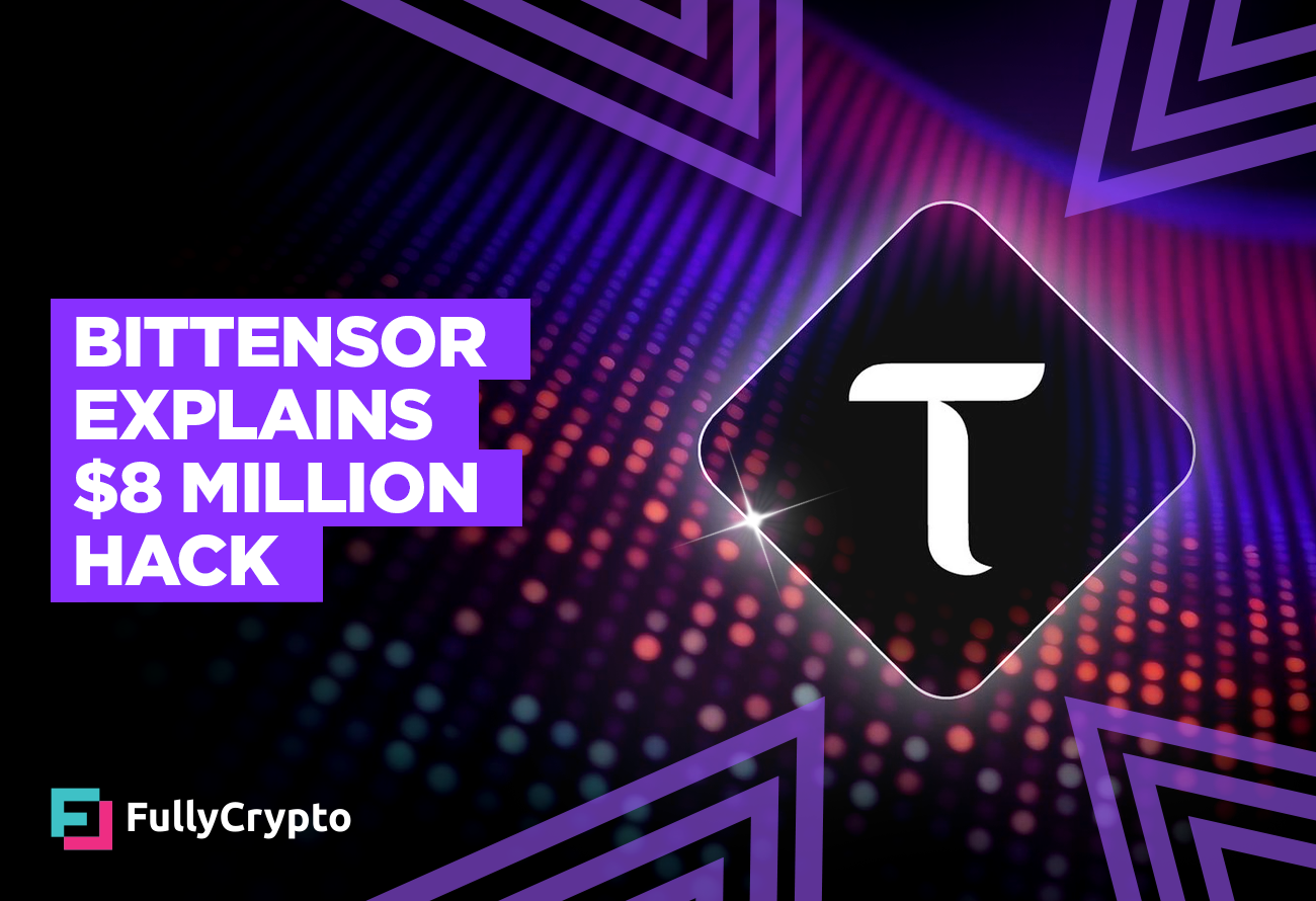 Bittensor Issues $8 Million Hack Post-mortem