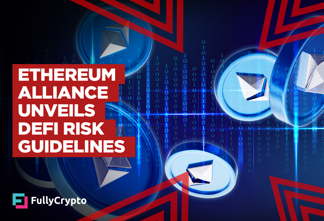 Ethereum Alliance Unveils Guidelines to Identify DeFi Risks