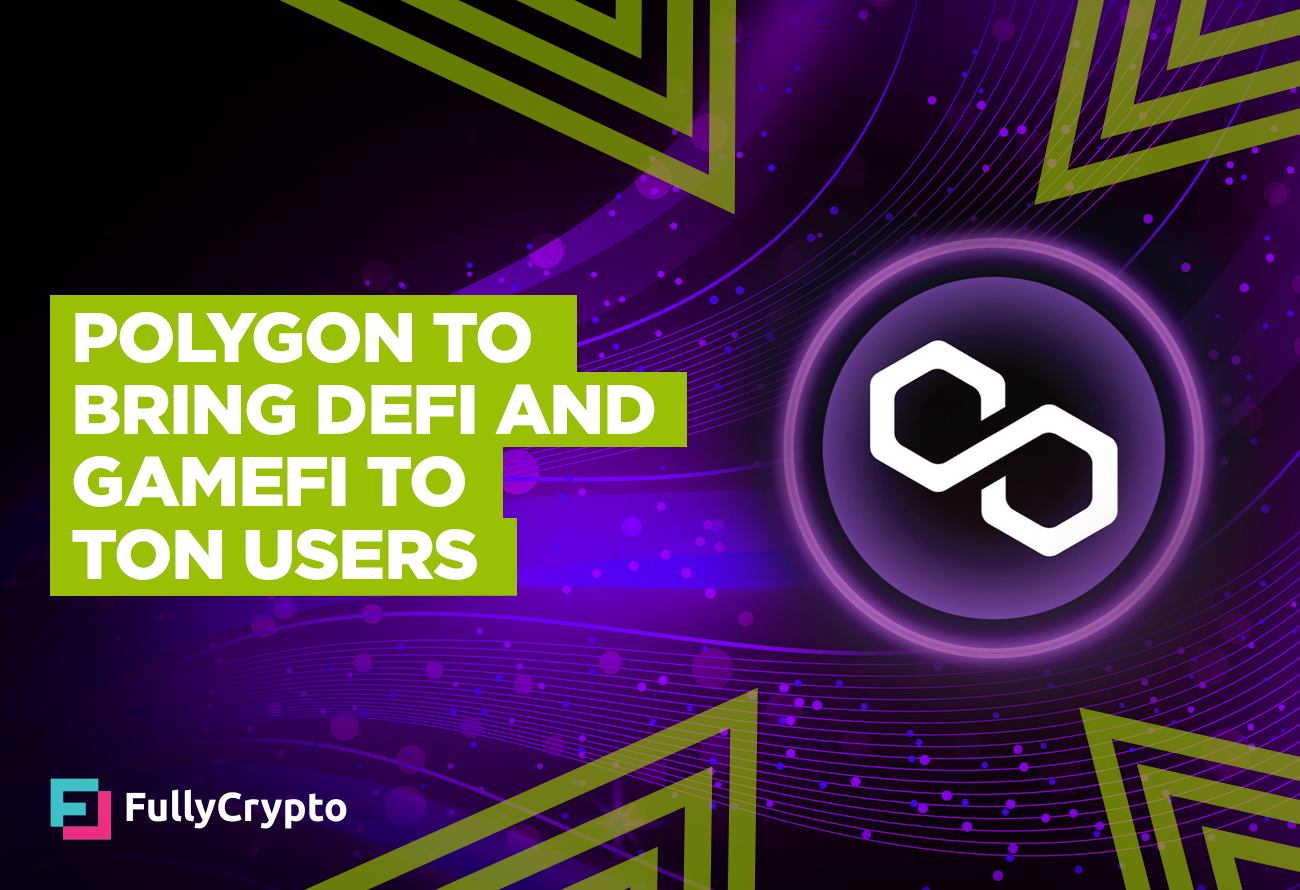 Polygon Partners with TAC to Bring DeFi and GameFi to TON Users