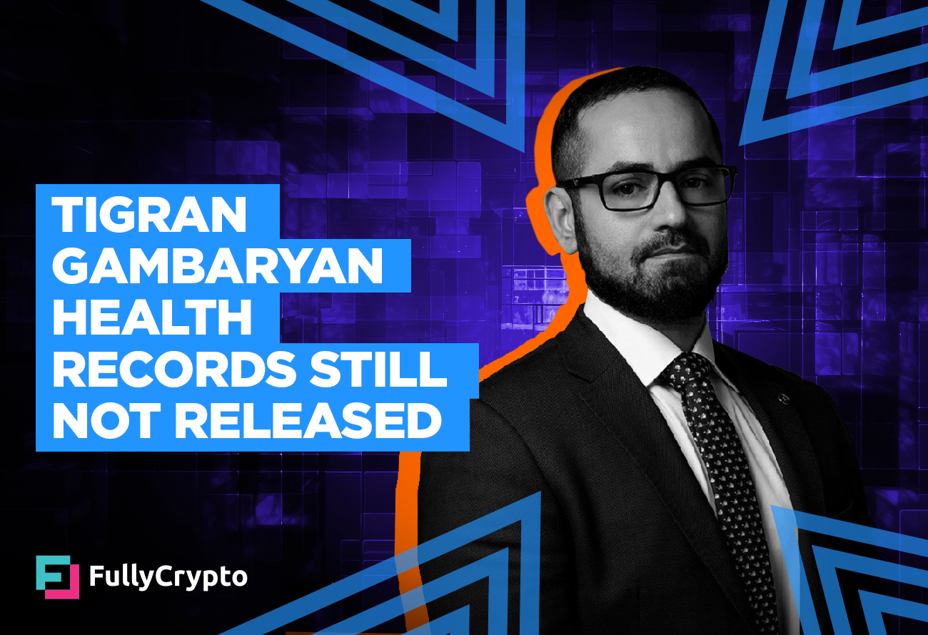 Tigran Gambaryan Health Records Still Not Released