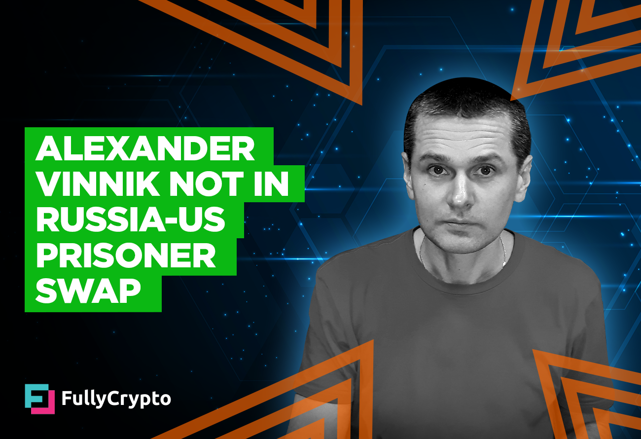 Alexander Vinnik Not in Russia-US Prisoner Swap