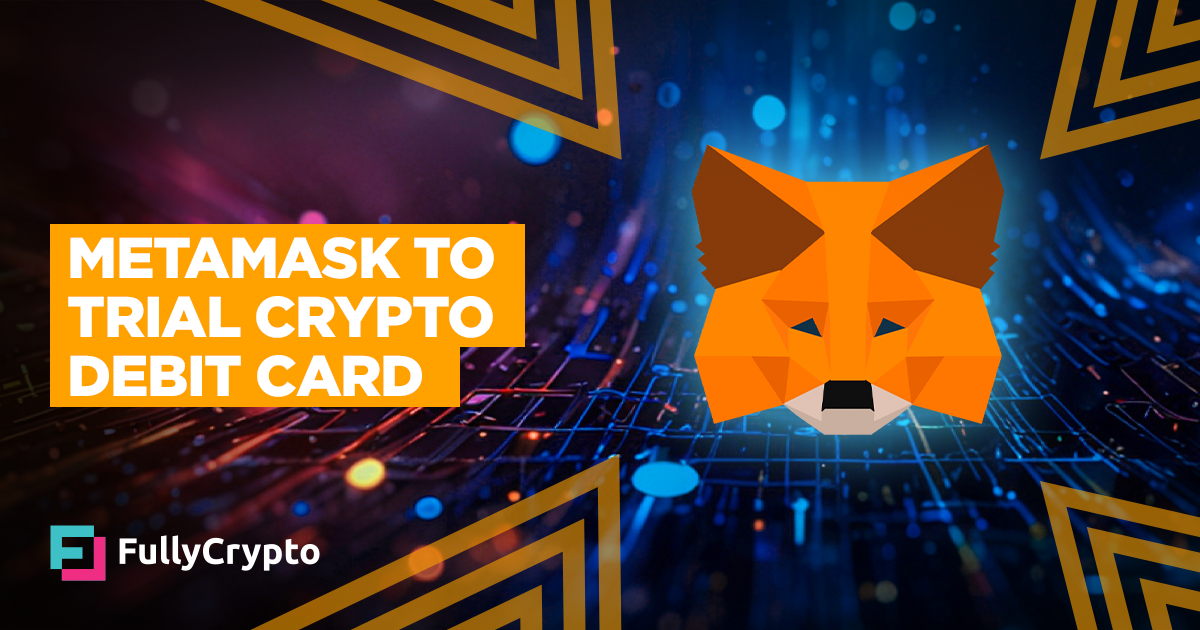 Metamask to Trial Crypto Debit Card
