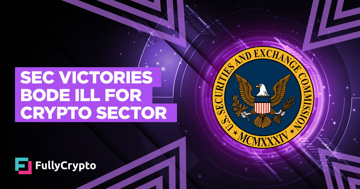 SEC Victories Bode Ill For Crypto Sector
